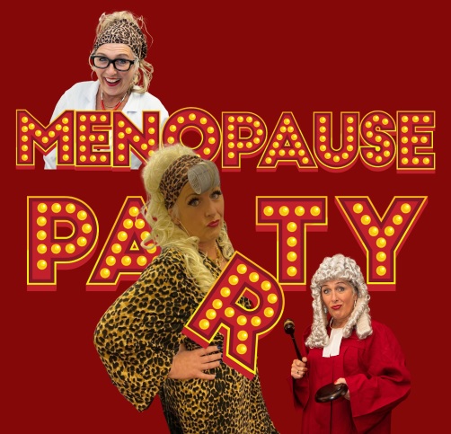 Menopause Party - Queens Theatre