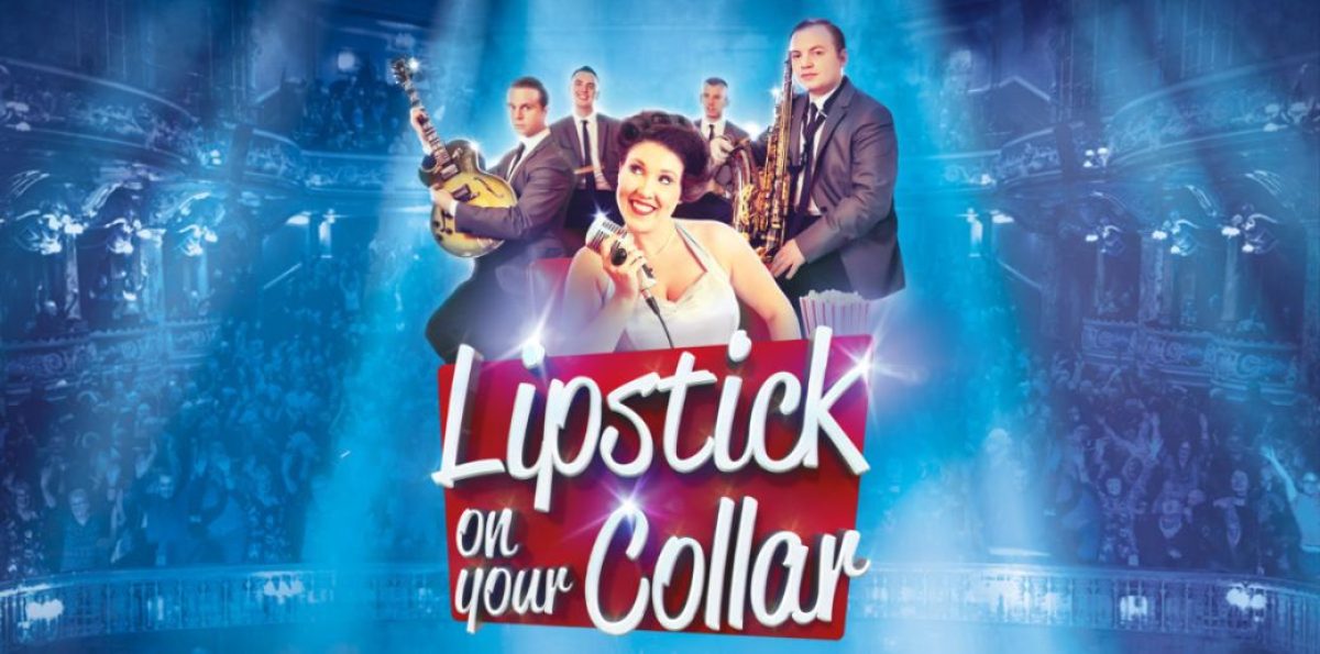 Lipstick On Your Collar - Queens Theatre