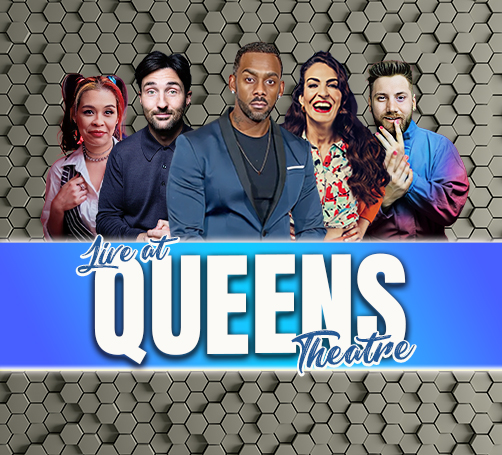 Live at the Queen’s Theatre 2024 - Queens Theatre